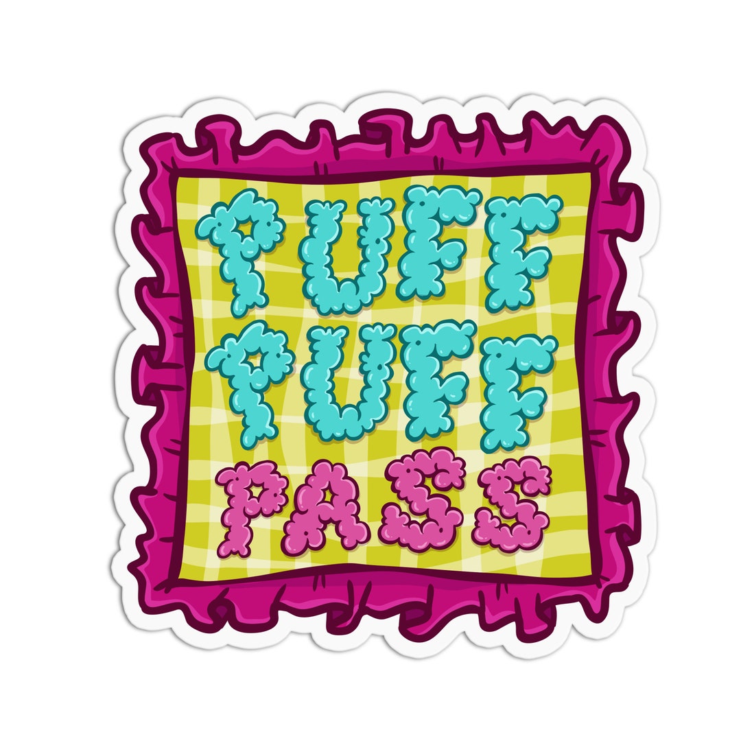 Puff Puff Pass Cute Canna Stickers Uv Textured Vinyl Waterproof ...
