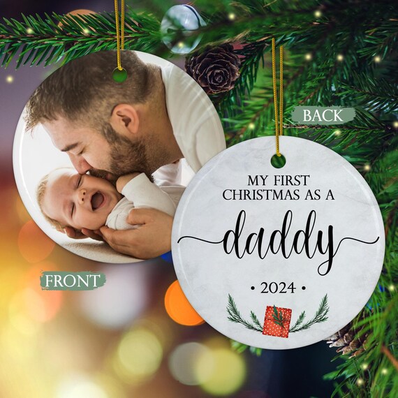 Daddy First Christmas Ornament With Custom Photo Personalized Daddy Ornament First Christmas as a Dad Christmas Gifts. Daddy Ornament Etsy