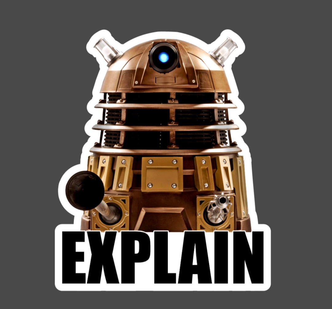 Dalek EXPLAIN Doctor Who Sticker, Laptop Skateboard Stickers Computer ...