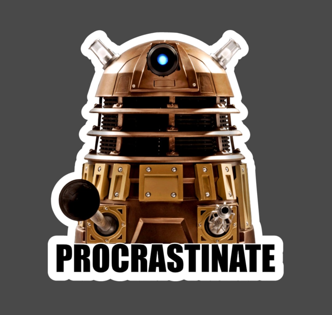 Dalek PROCRASTINATE Doctor Who Sticker, Laptop Skateboard Stickers Computer Phone Tardis - Etsy