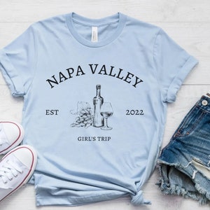 Napa Valley Shirt, Napa Girls Trip Sweatshirt, Napa Bachelorette Shirt ...