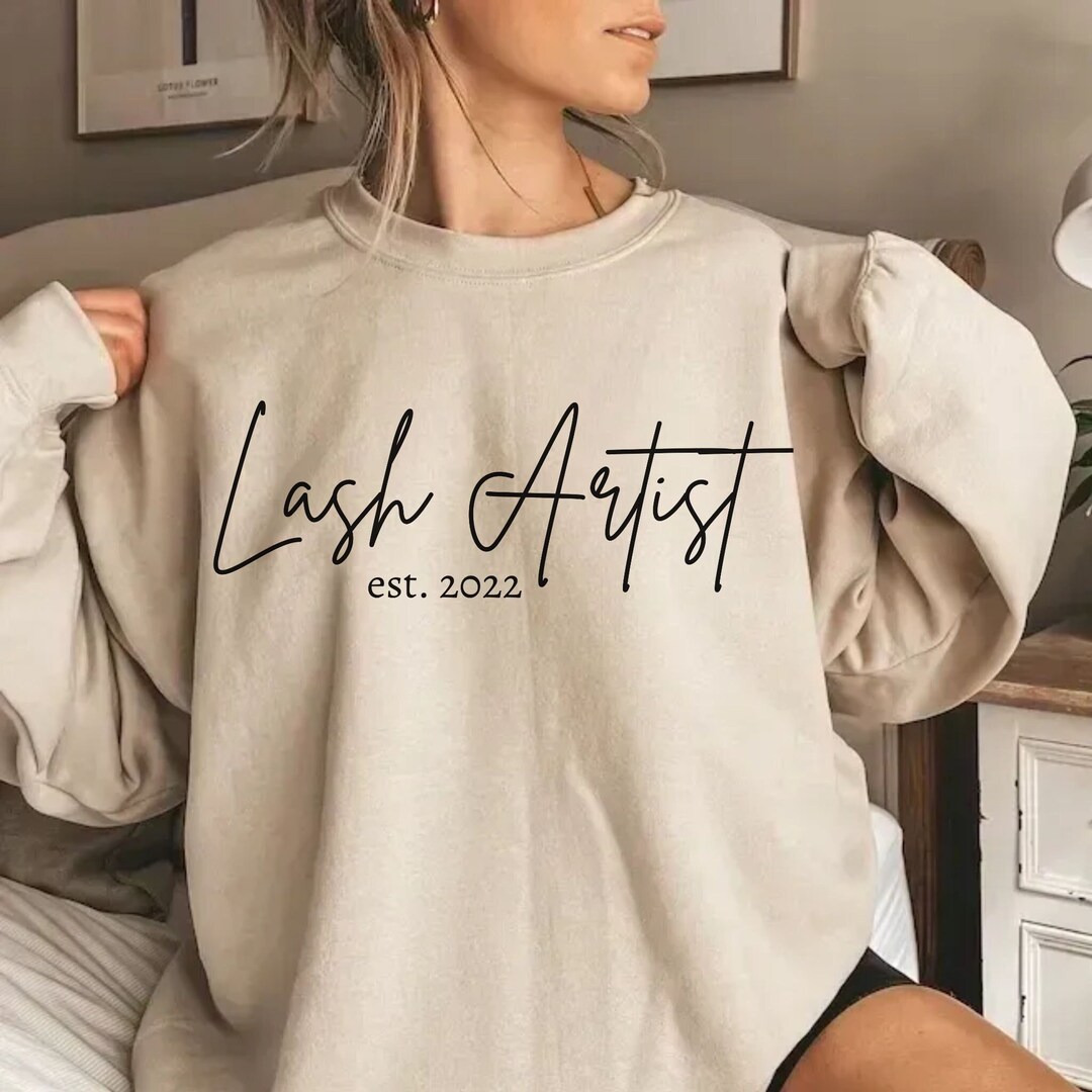 Custom Lash Artist Est Sweatshirt Shirt Lash Technician Sweater T