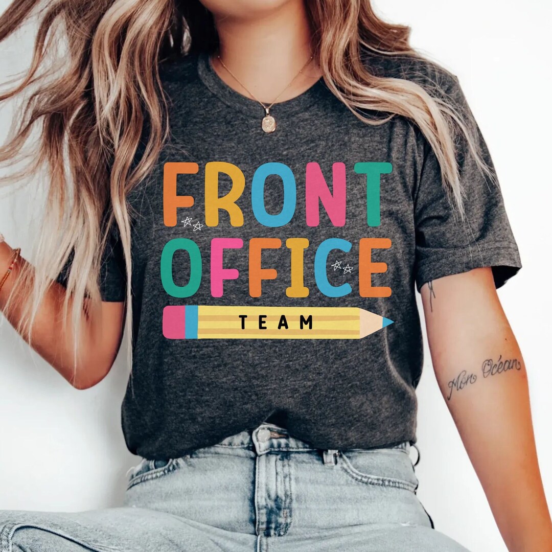 Front Office Shirts, Office Team Shirts, Administrative Assistant Tee ...