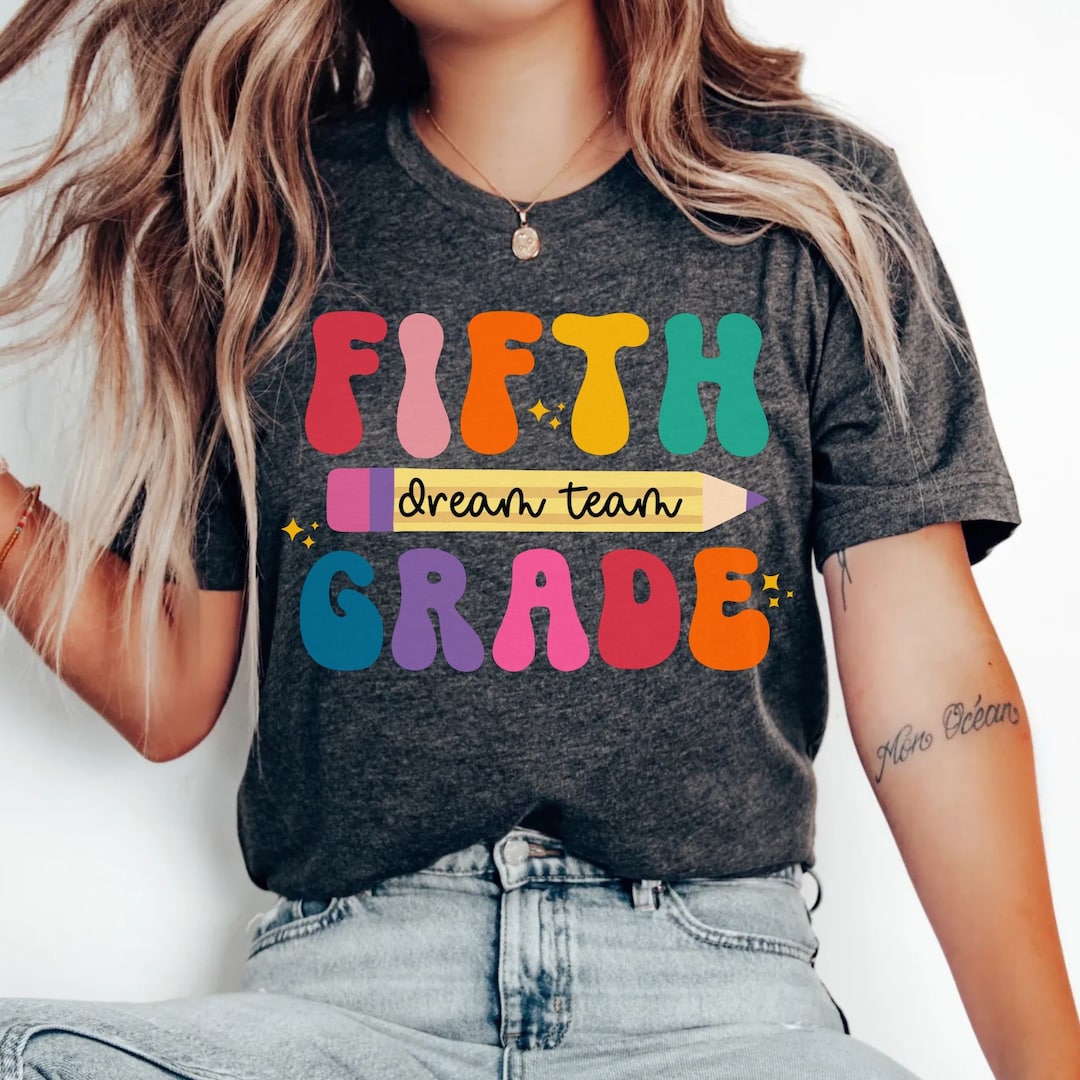Fifth Grade Dream Team Shirts, 5th Grade Shirt, Fifth Grade Teacher ...