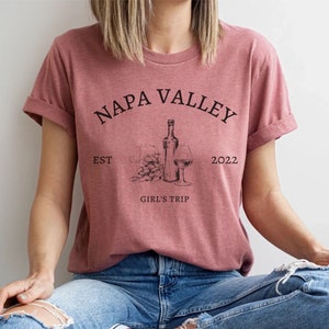 Napa Valley Shirt, Napa Girls Trip Sweatshirt, Napa Bachelorette Shirt ...