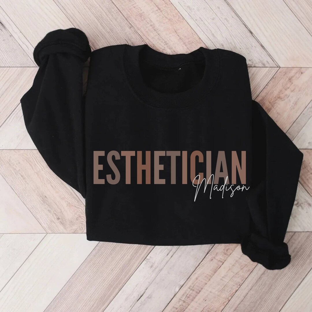 Personalized Esthetician Sweatshirt, Custom Esthetician Graduation Gift ...