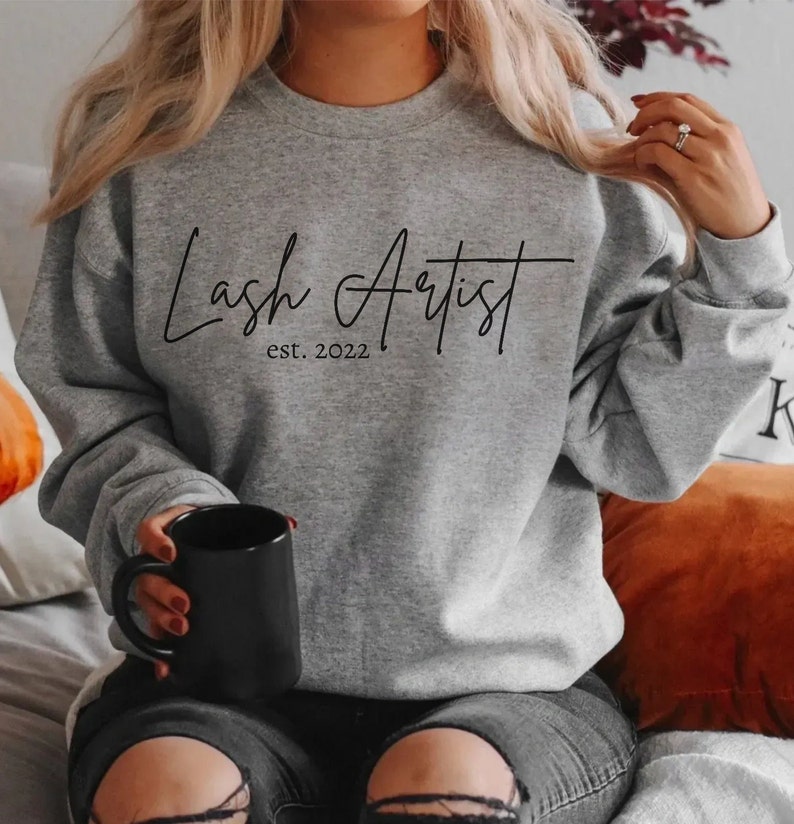 Custom Lash Artist Est Sweatshirt Lash Technician Sweatshirt Etsy
