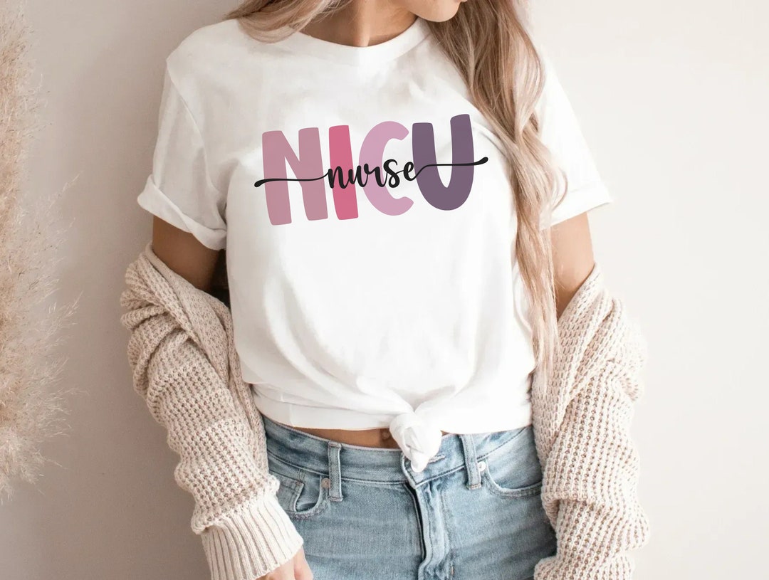 NICU Nurse Shirt, Nicu Tshirt, Nicu Nurse T-shirt Neonatal ICU Nurse ...
