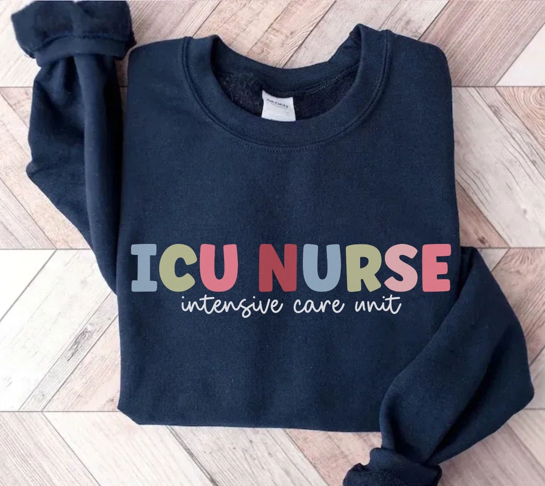 ICU Nurse Pullover for Intensive Care Unit Staff, Cute Icu Nurse ...