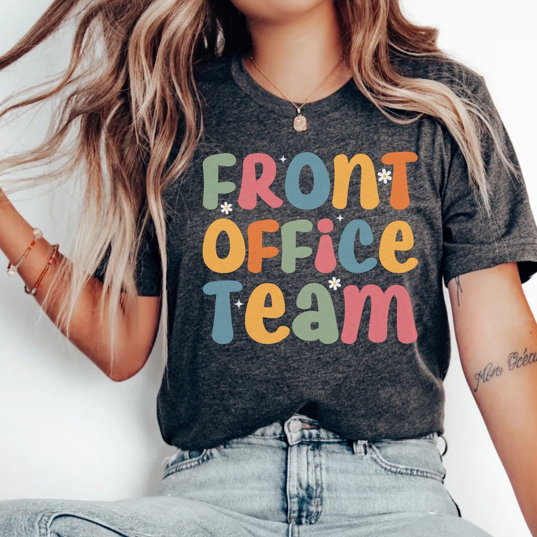 Front Office Shirts, Office Team Shirts, Administrative Assistant Tee ...