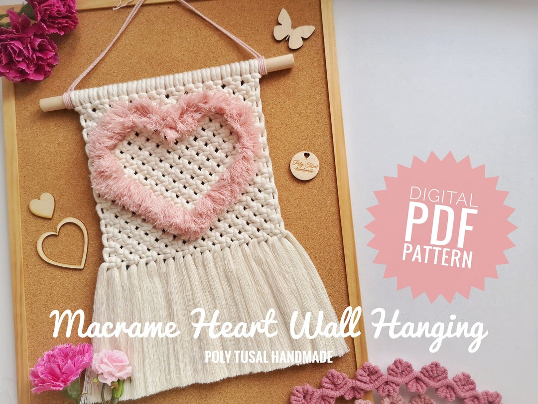 Macrame Heart PDF Pattern| Valentines DIY Tutorial| Wall Hanging Fluffy ...
