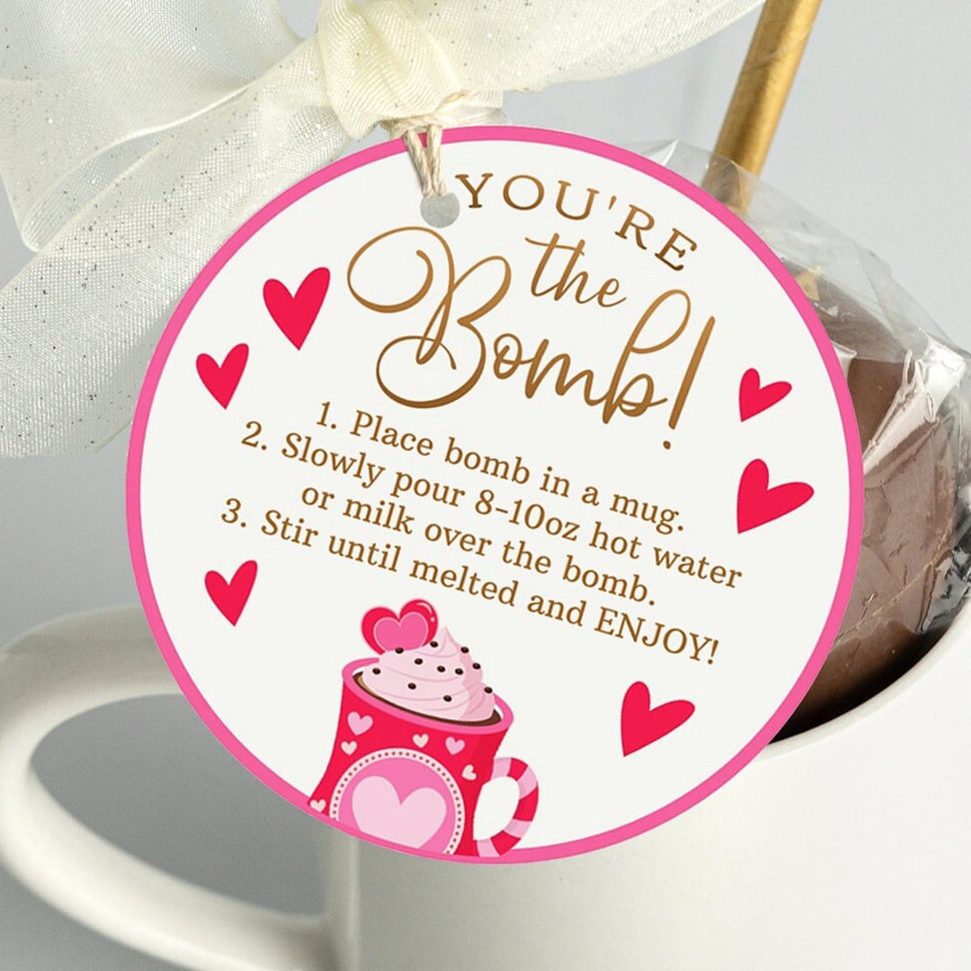 Editable Hot Chocolate Bomb Tags - Valentine's Day Hot Cocoa Tags - You ...