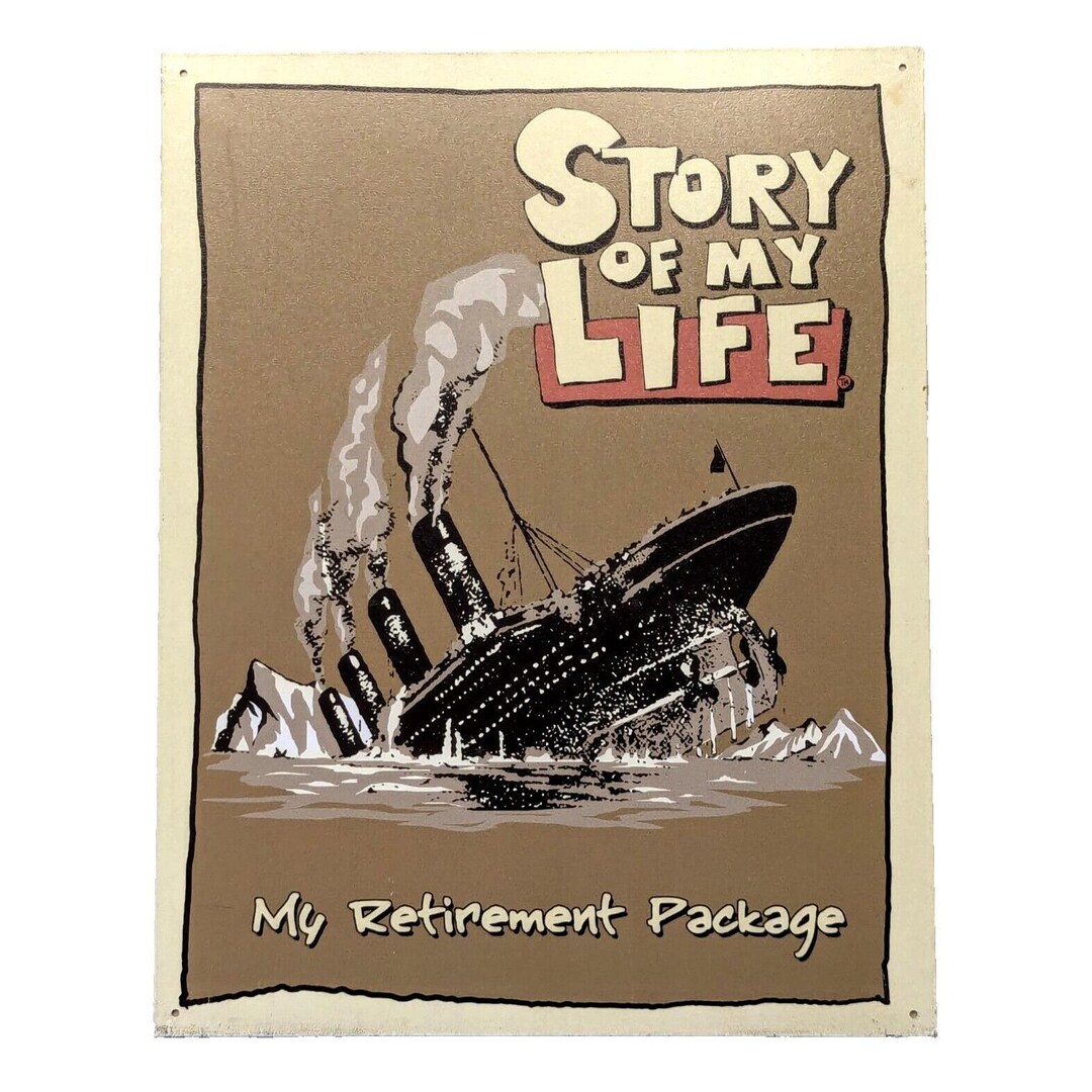 Story of My Life Retirement Package Retro Tin Sign 12.5 X 16-inch ...