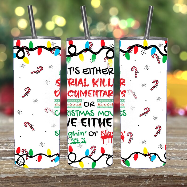 Serial Killers and Christmas Movies PNG 20oz Skinny Tumbler - Etsy