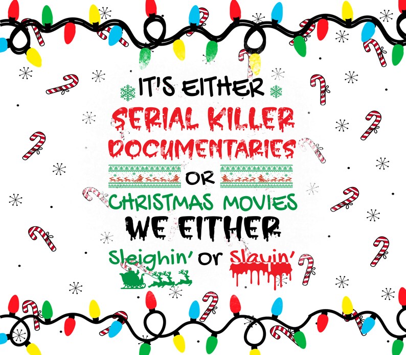 Serial Killers and Christmas Movies PNG 20oz Skinny Tumbler - Etsy