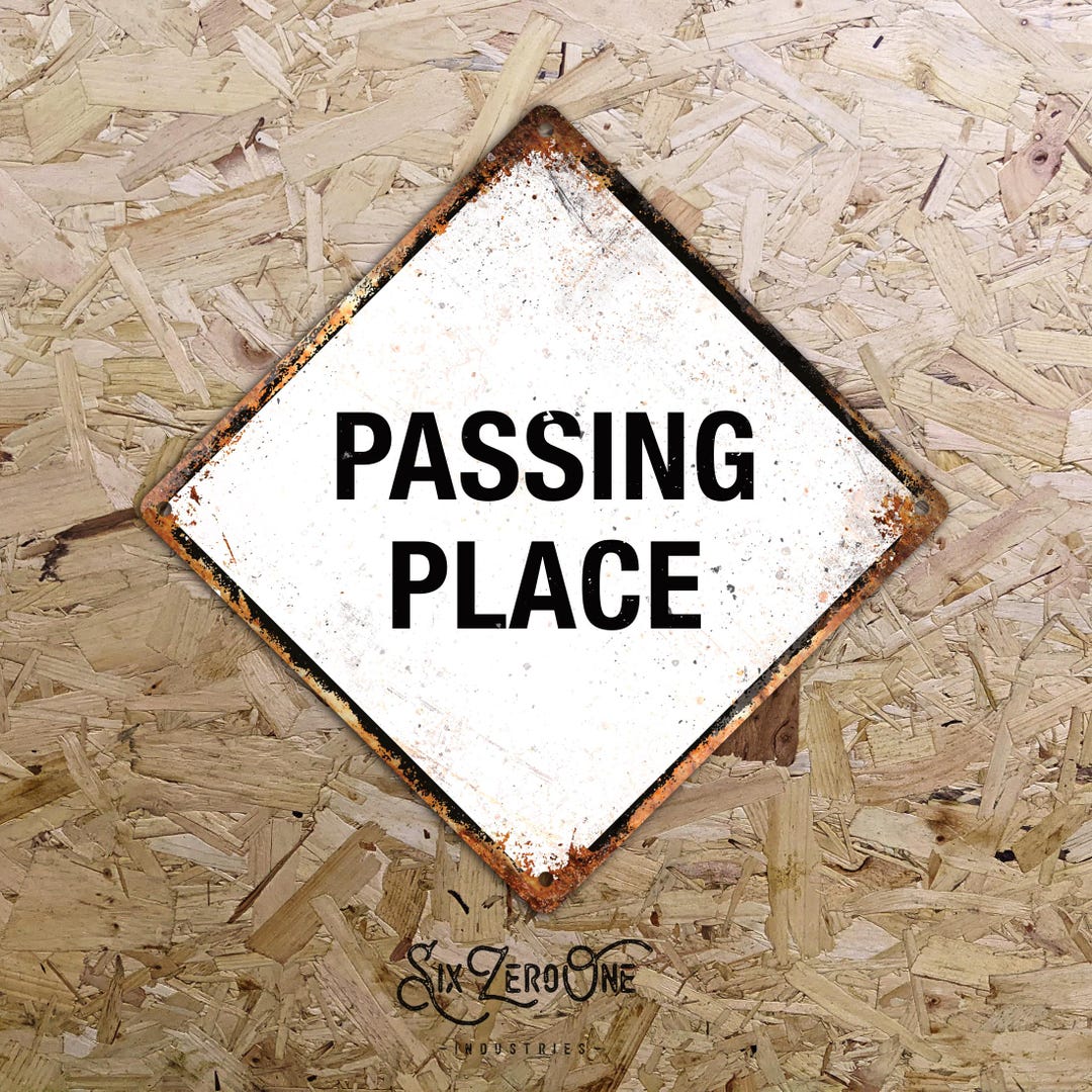 PASSING PLACE Diamond Shaped Metal Sign - Vintage Worn Rusty Look Print ...
