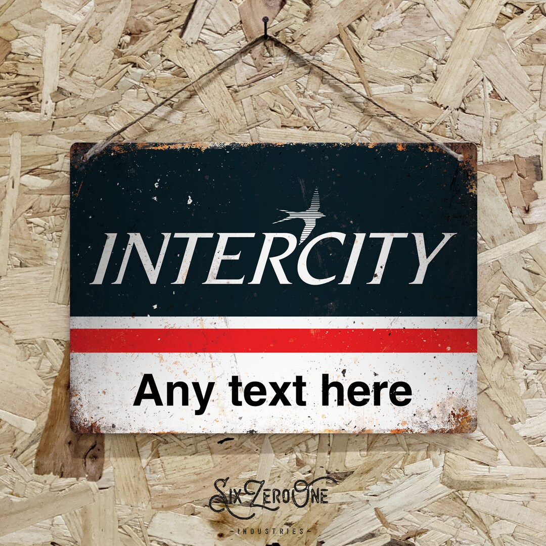 Personalised Intercity Train Station Metal Sign Landscape Worn or Clean ...