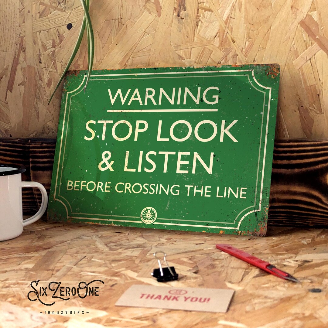 Stop Look and Listen Metal Sign Landscape - Various Colours Train ...
