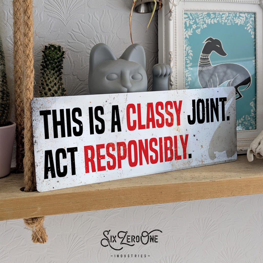 This is a Classy Joint Metal Sign. 3 Sizes, Funny Mancave Pub Bar Home ...