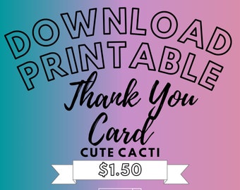 Printable Cactus Thank You Card, INSTANT DOWNLOAD, A2 Folded Greeting ...