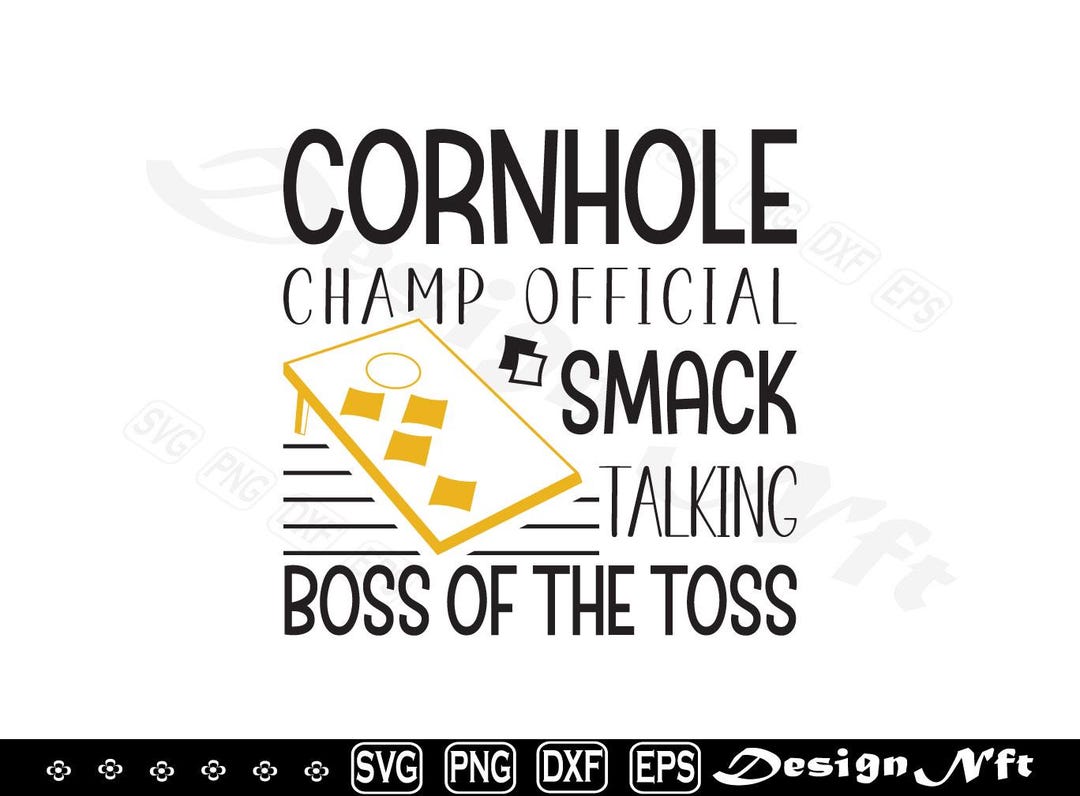 Cornhole Champ Official Smack Talking Boss of the Toss Svg, Clipart ...
