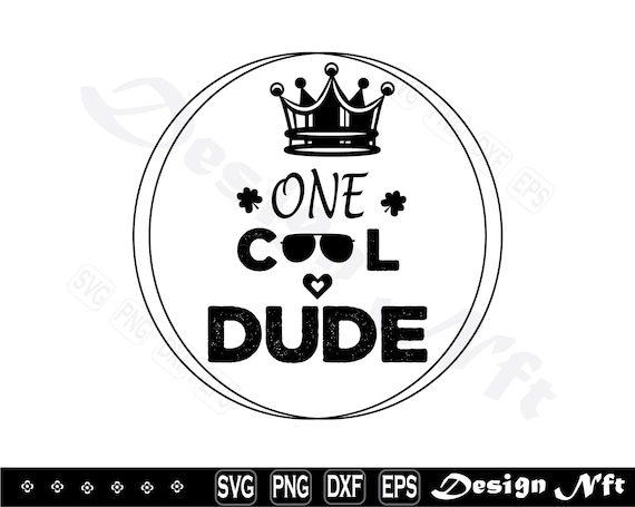 One Cool Dude Svg One Cool Dude Clipart One Cool Dude Cut | Etsy