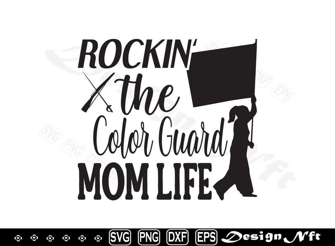Color Guard Mom Life SVG, Clipart Cut Files (digital Download) - Etsy