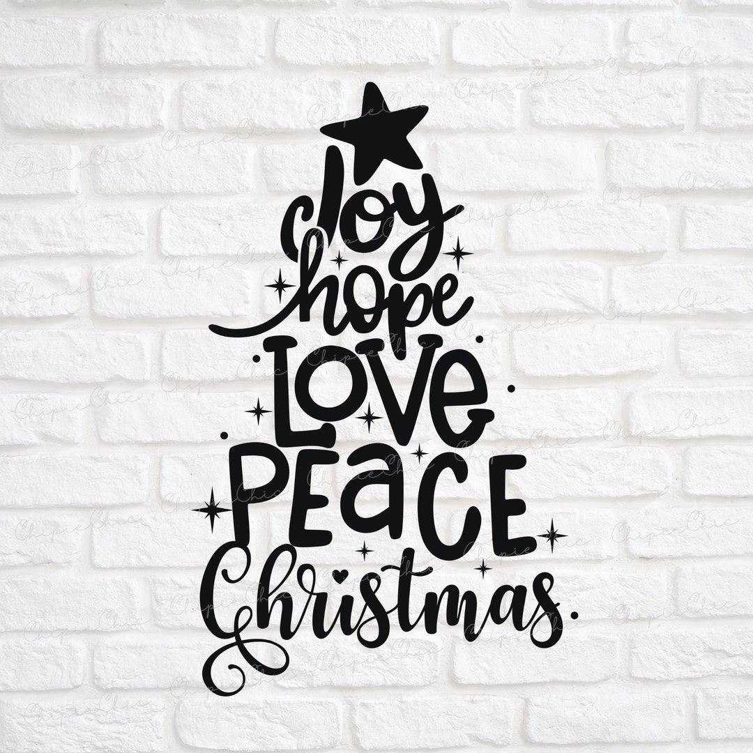 Joy Hope Love Peace Christmas Tree Svg Png, Holiday Svg, Cut File for ...