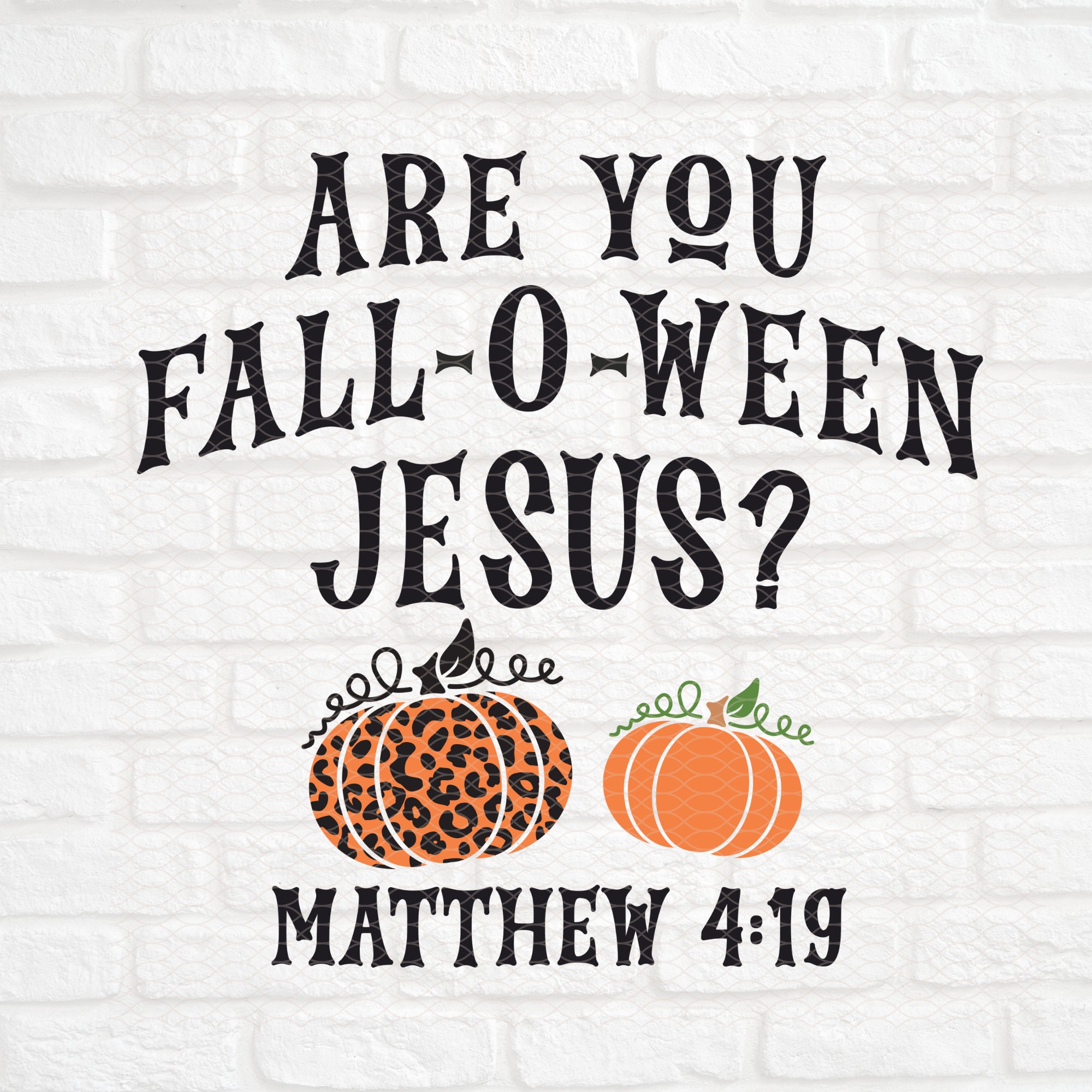 Are You Fall O Ween Jesus Svg Png, Halloween Svg File for Cricut, Are ...