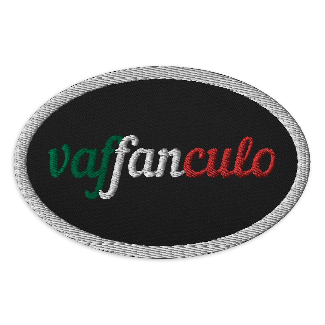 Vaffanculo Italian Flag Colors Embroidered Patch - Italian Sayings ...