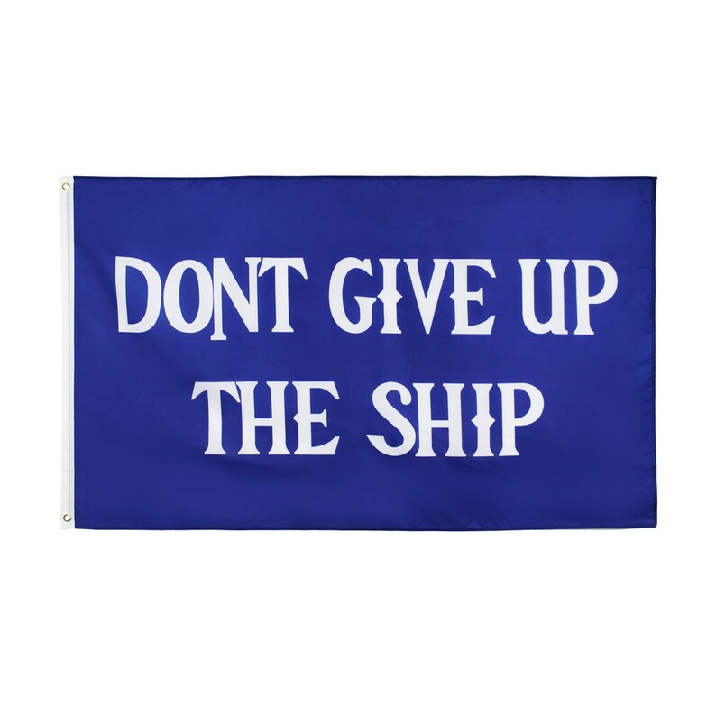 Dont Give up the Ship Flag 3ft X 5ft - Etsy