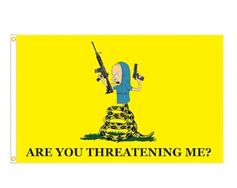 Beavis Are You Threatening Me Flag - Etsy