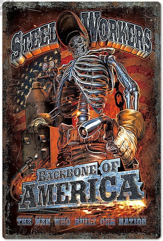 Steel Workers Backbone of America Metal Sign 12x8 - Etsy