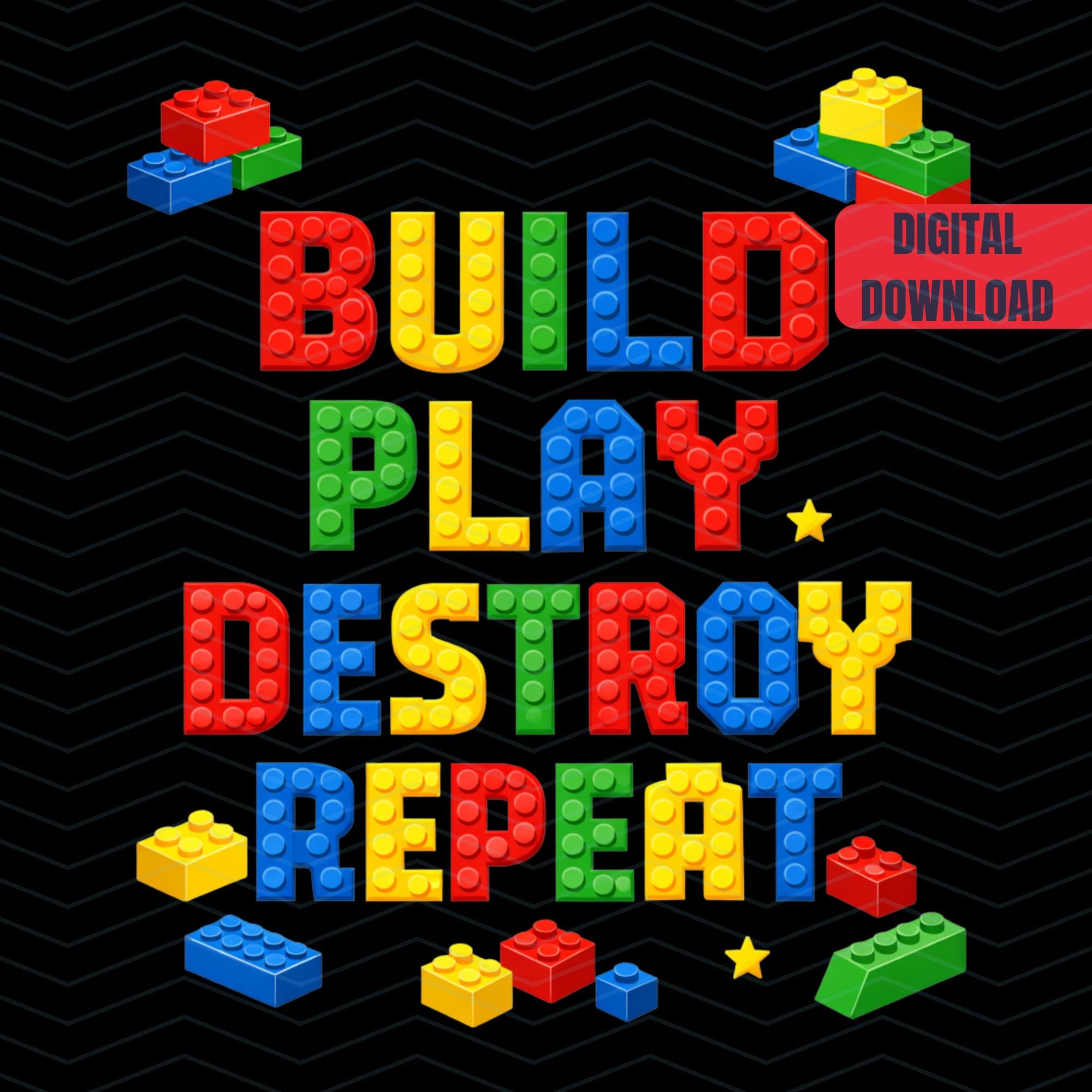 Build Play Destroy Repeat Png, Building Block Png, Building Bricks Png ...