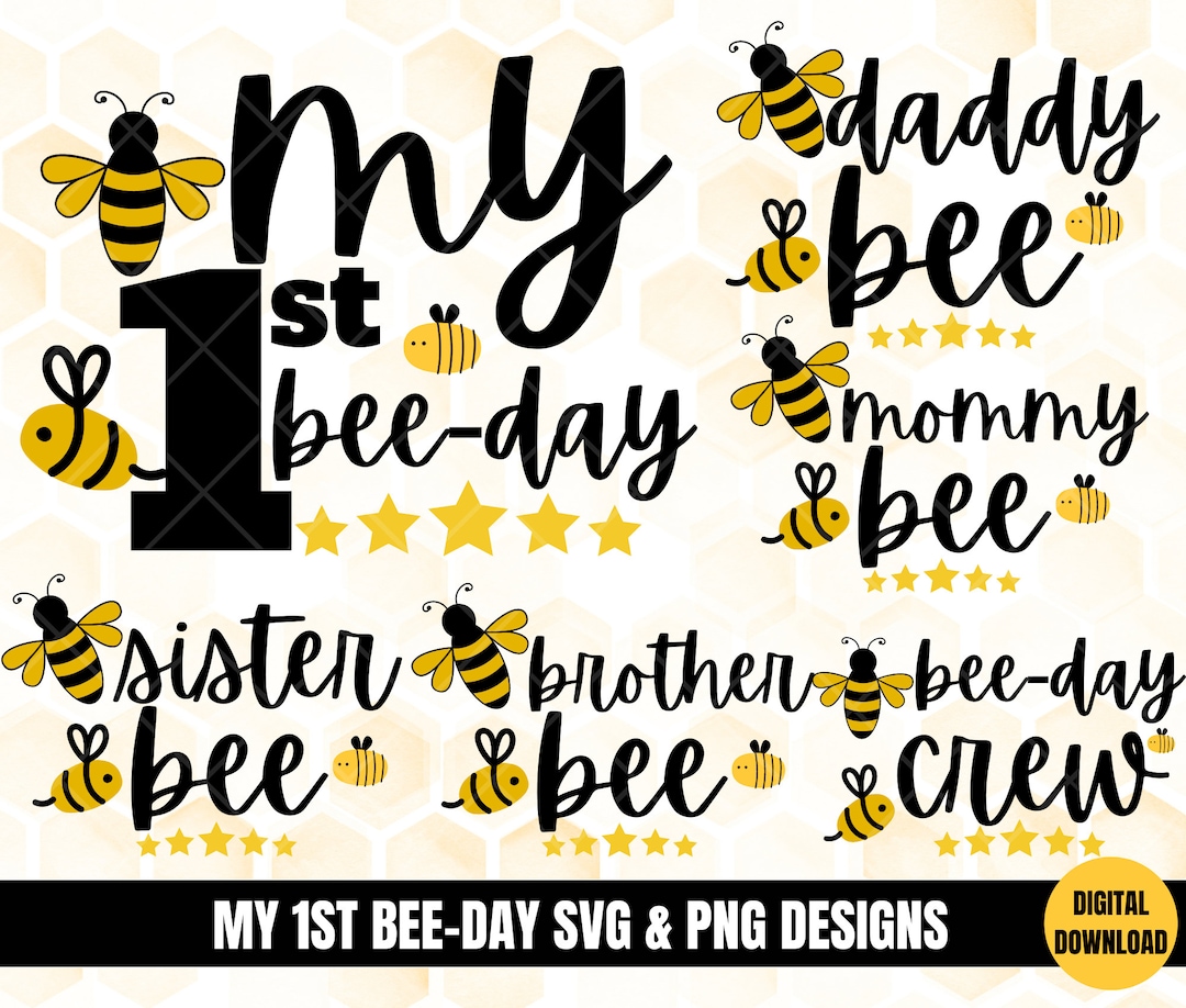 My First Bee-day Png, First Bee Day Svg, 1st Birthday Svg, My First Bee ...