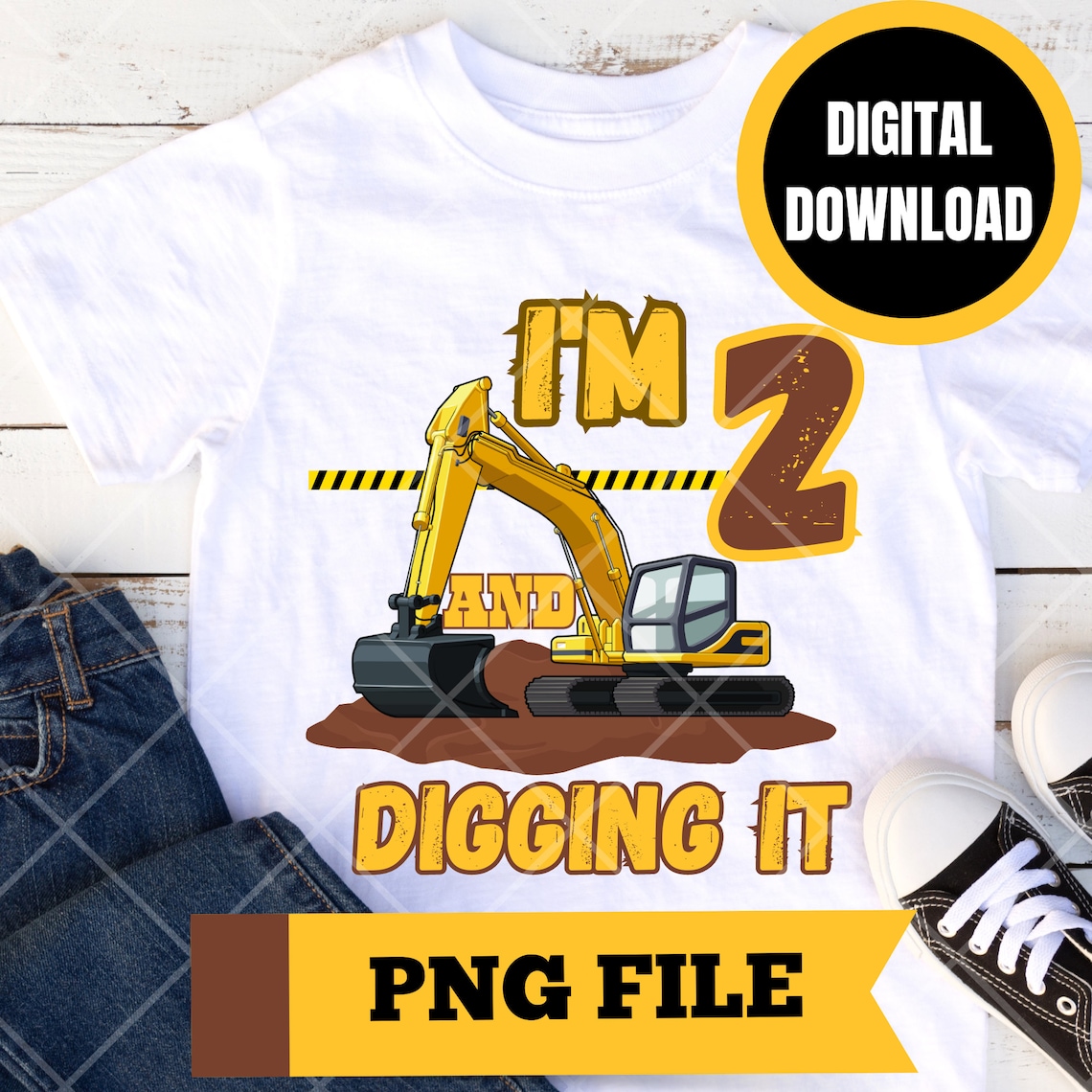 2 Digging It Png, Construction 2nd Birthday PNG, I'm 2 and Digging It ...
