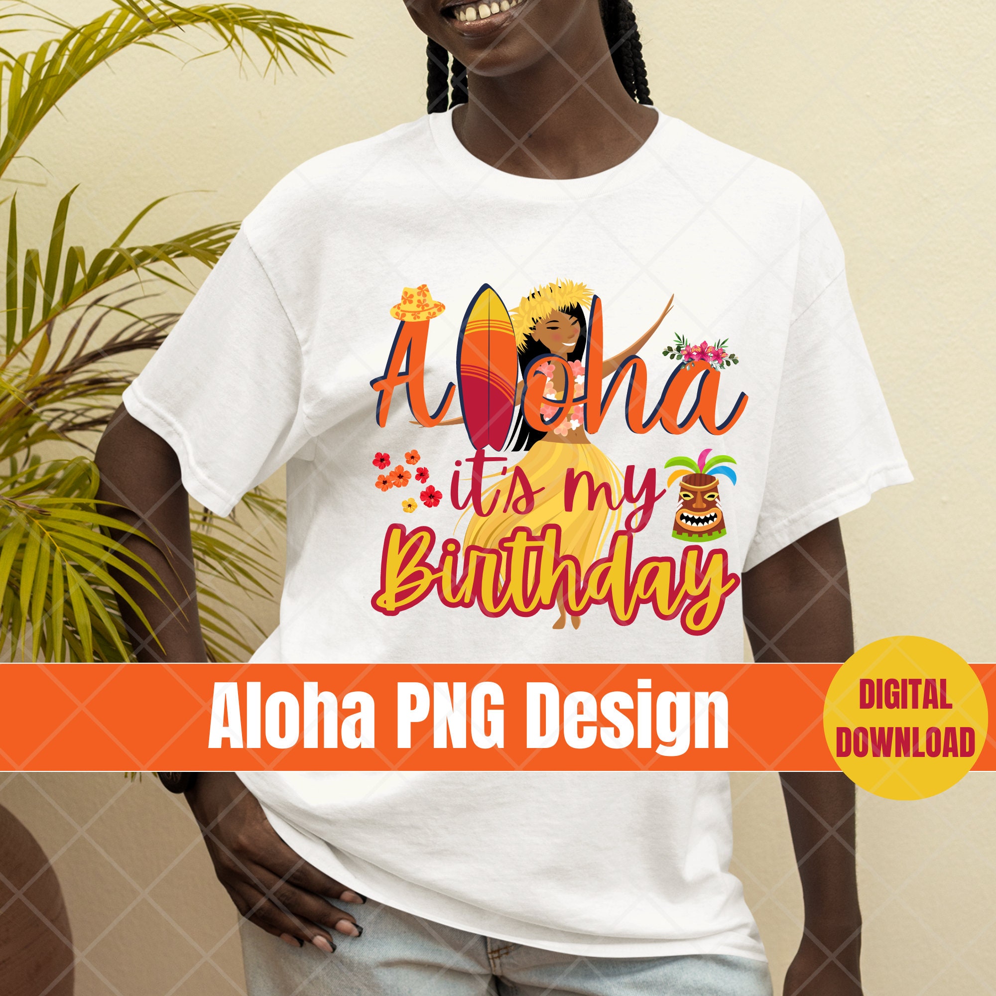 Aloha Birthday Png, Hawaiian Birthday Png, Its My Birthday Png, Happy ...