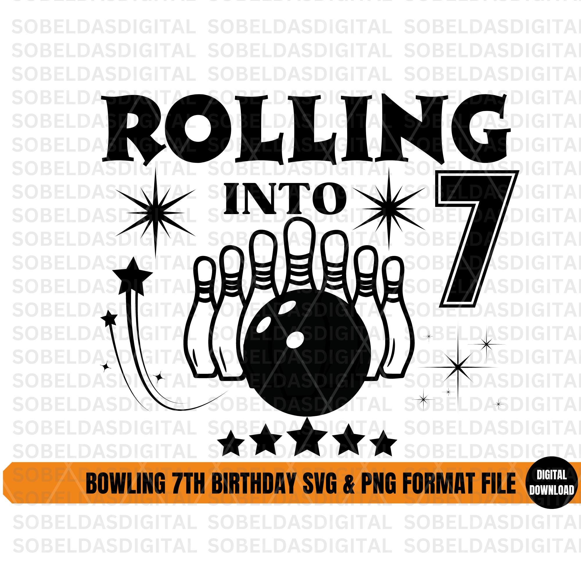 Rolling Into 7 Svg, Bowling Birthday Svg, 7th Birthday Svg, Bowling ...