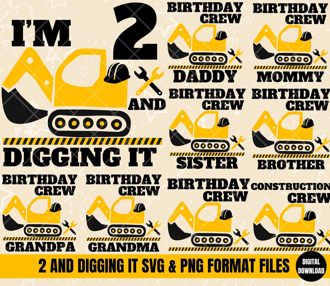 2 Digging It Png, Construction 2nd Birthday PNG, I'm 2 and Digging It ...