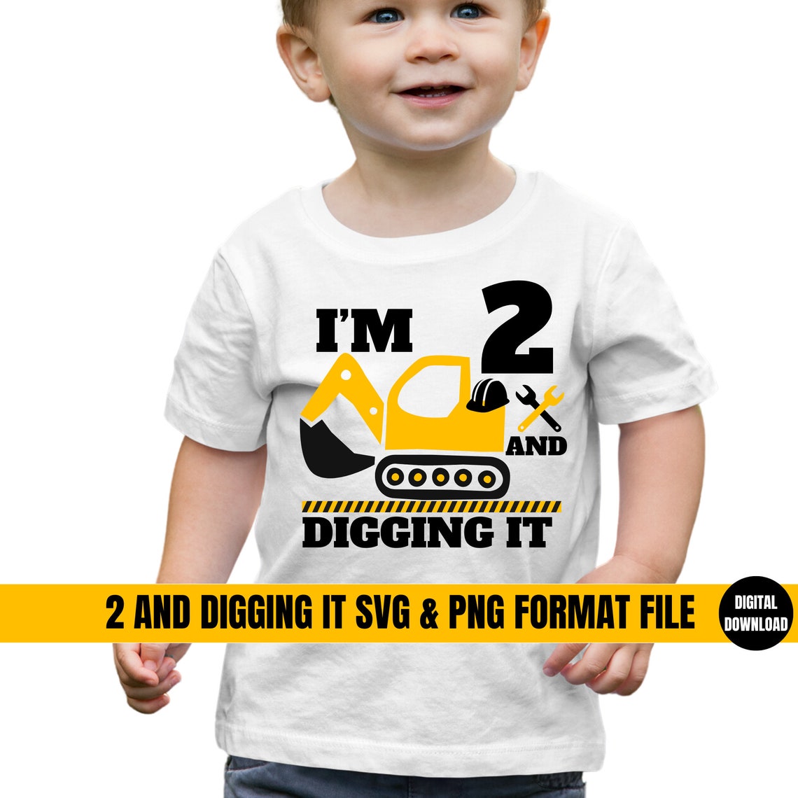 2 Digging It Png, Construction 2nd Birthday PNG, I'm 2 and Digging It ...