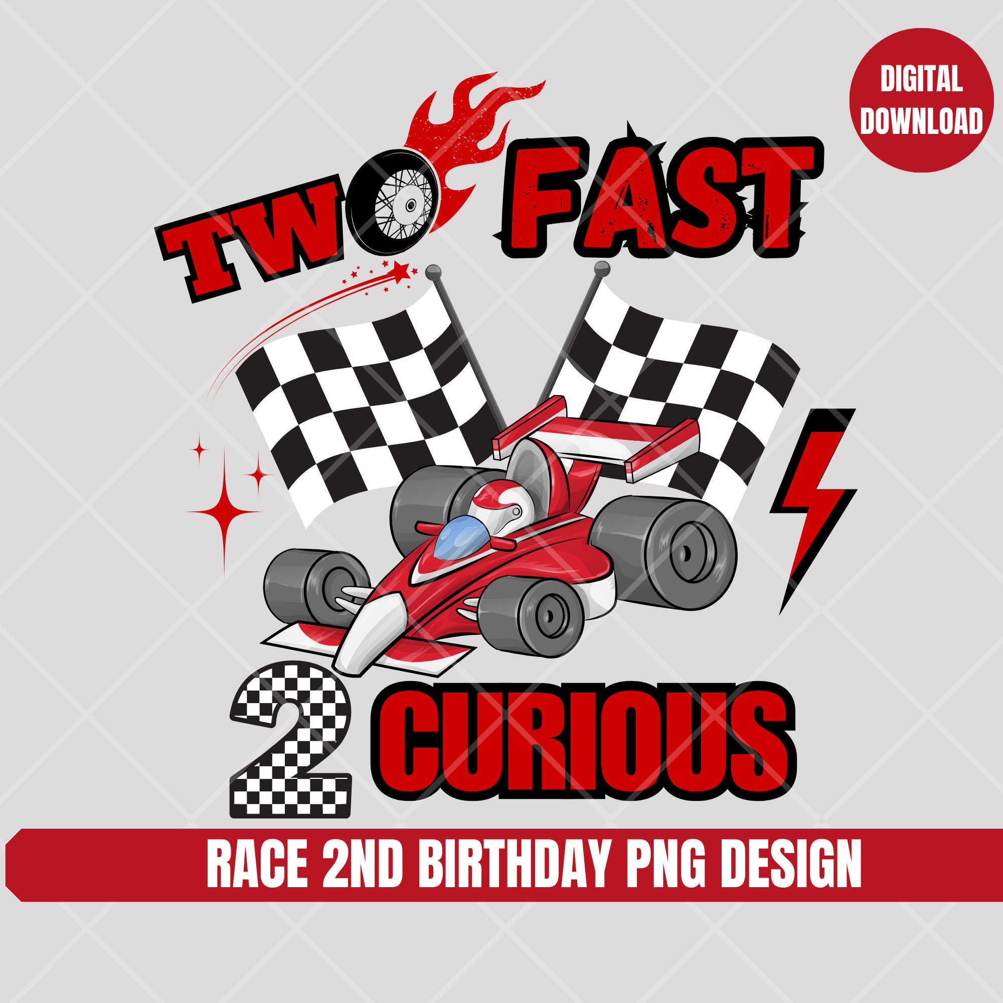 2 Fast 2 Curious Png, Race Car Birthday Png, Racing Birthday Png, 2nd ...