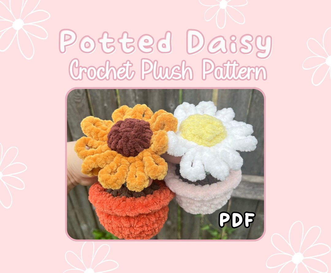Potted Daisy Crochet Pattern PDF | Kawaii Flower Plushie | DIY ...