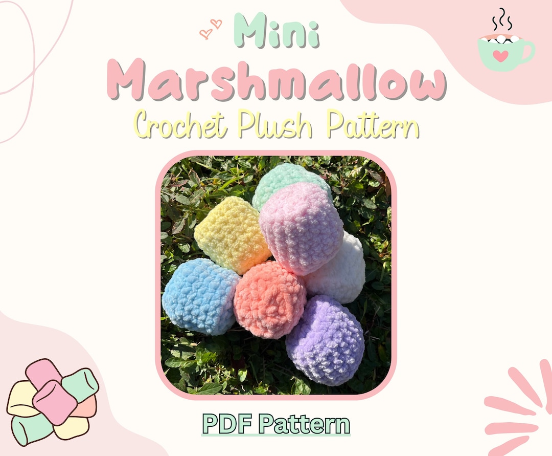 Mini Marshmallow Plush Crochet Pattern: Kawaii Food Amigurumi (PDF ...