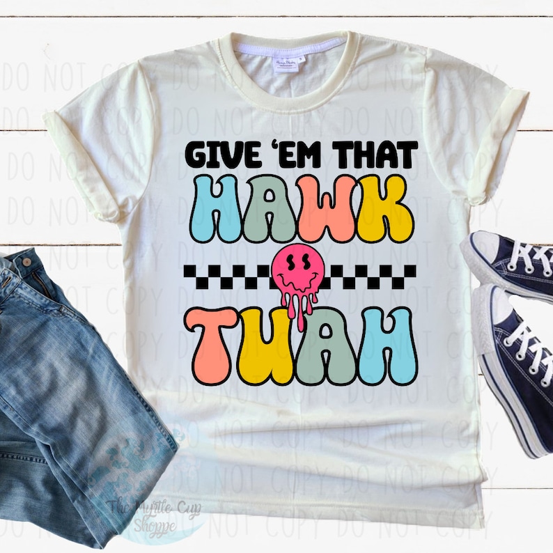 Give 'em That Hawk Tuah T-shirt - Etsy