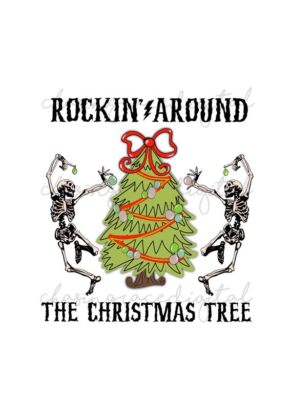 Rocking Around the Christmas Tree PNG Skeleton Rock on - Etsy