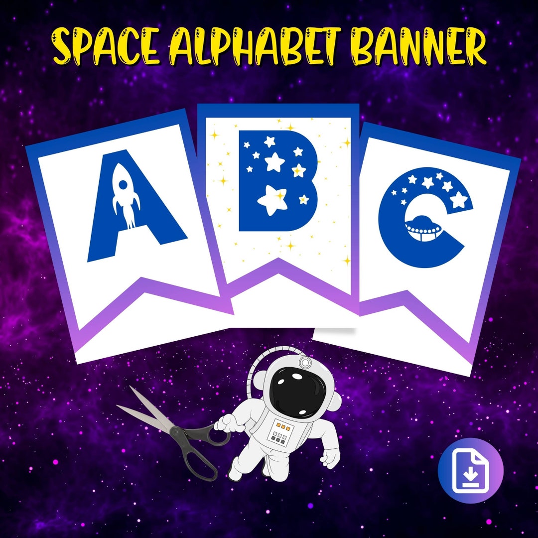 Space Alphabet Printable Wall Art, Printable Alphabet Banner Letters ...
