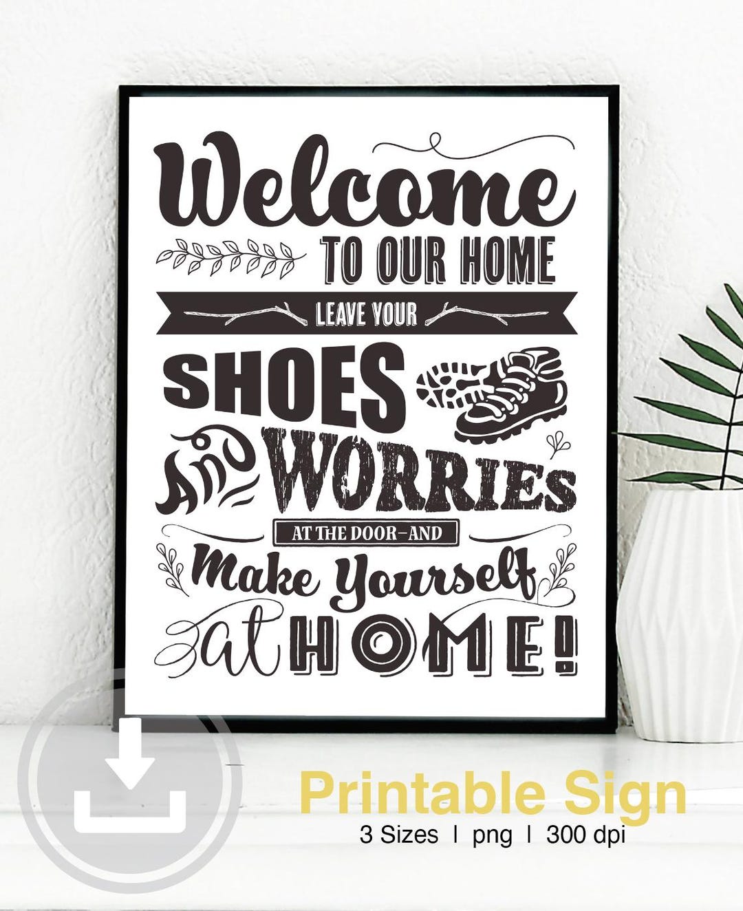 Printable Welcome Sign for Entryway – 'welcome to Our Home! Leave Your ...