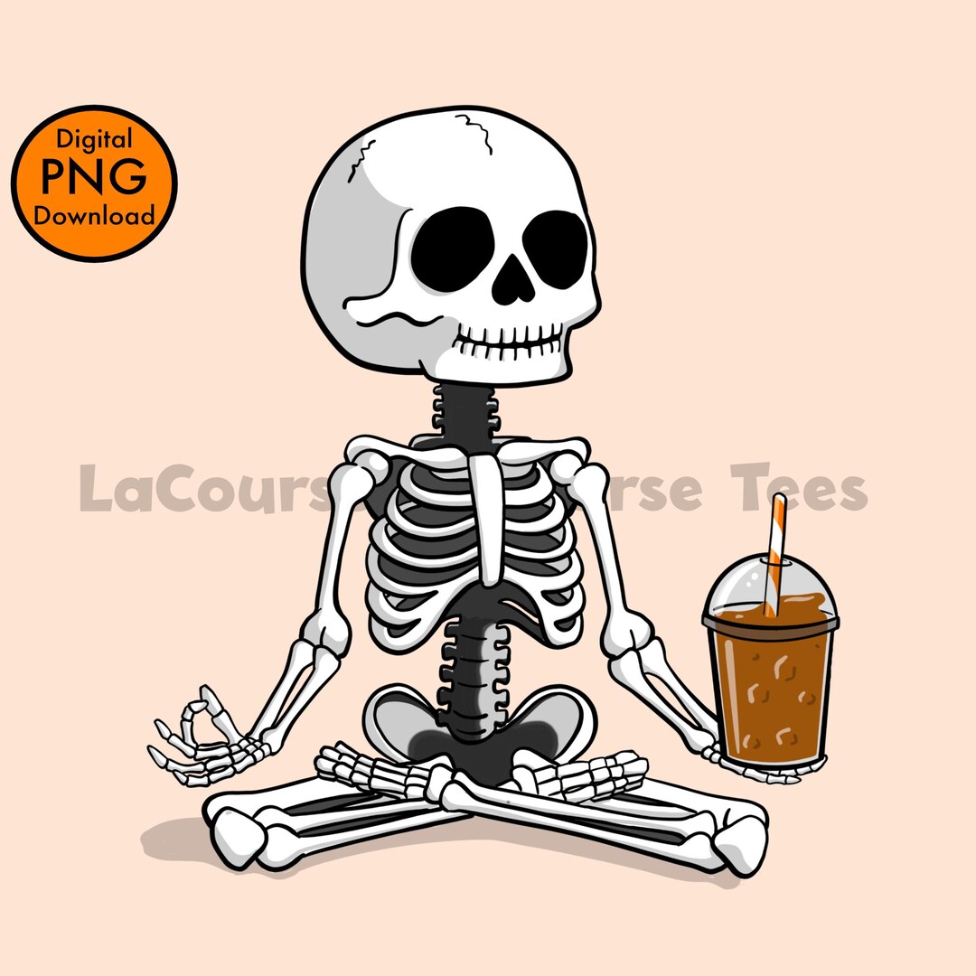 Cute Halloween PNG Skeleton Yoga PNG Coffee Lover Pumpkin Spice Latte ...