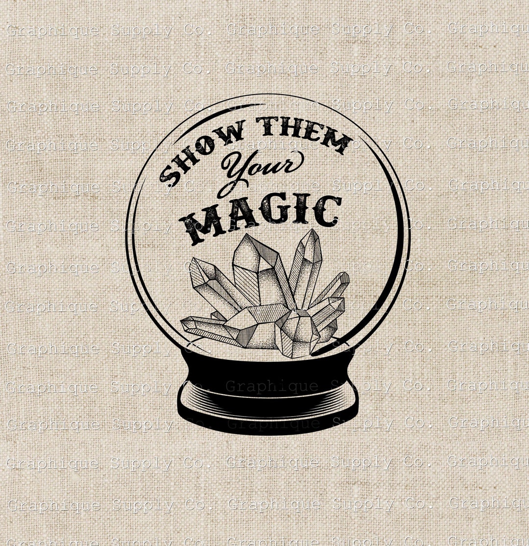 Crystal Ball Show Your Magic Art Illustration- Instant Download Digital ...