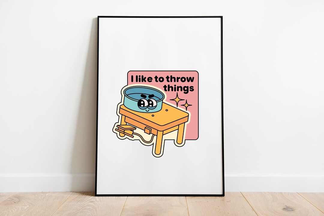I Like to Throw Things Pink : Pottery Pun Poster (pdf Download Only) - Etsy
